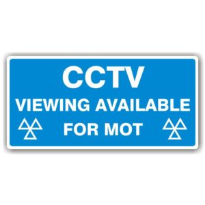 MOT Sign - CCTV Viewing Available for MOT - Prosol