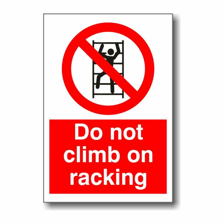 Do Not Climb On Racking - Prosol